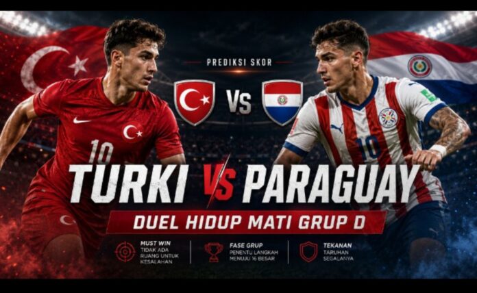 Prediksi Skor Turki vs Paraguay: Duel Hidup Mati Grup D - Lintas Priangan
